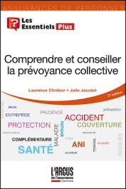 Comprendre et conseiller la prévoyance collective